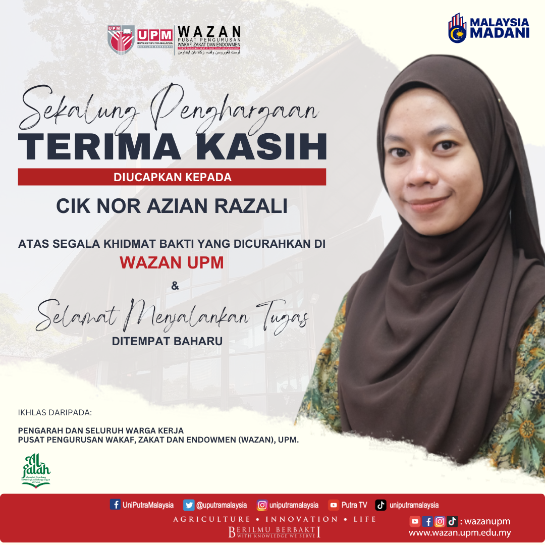 THANK YOU FOR YOUR DEDICATED SERVICE AT WAZAN UPM